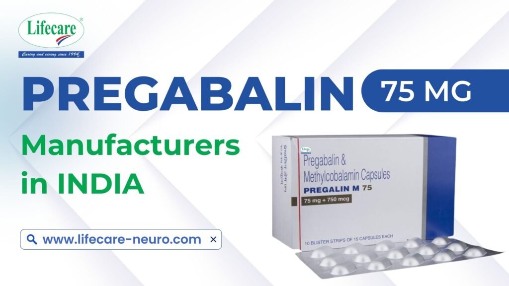 Pregabalin 75 mg Tablets and Capsules Manufacturers in India